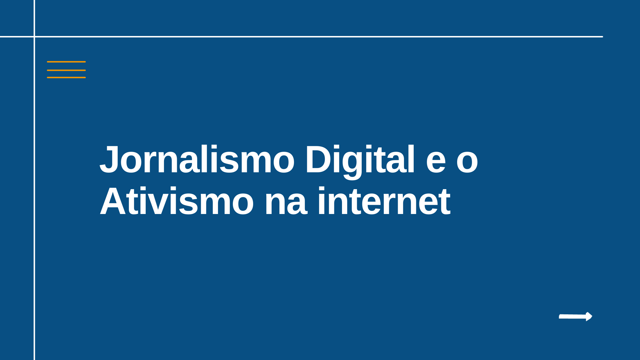 Jornalismo Digital e o Ativismo na internet - Academia do Jornalista
